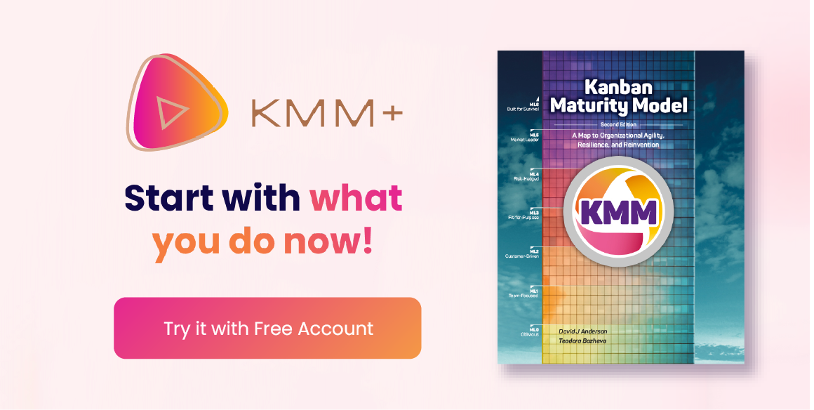 KMM+ Kanban Maturity Model